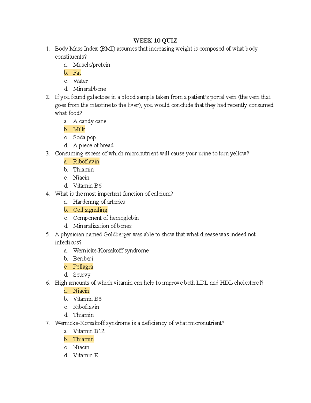 WEEK 10 QUIZ - n/a - WEEK 10 QUIZ Body Mass Index (BMI) assumes that ...