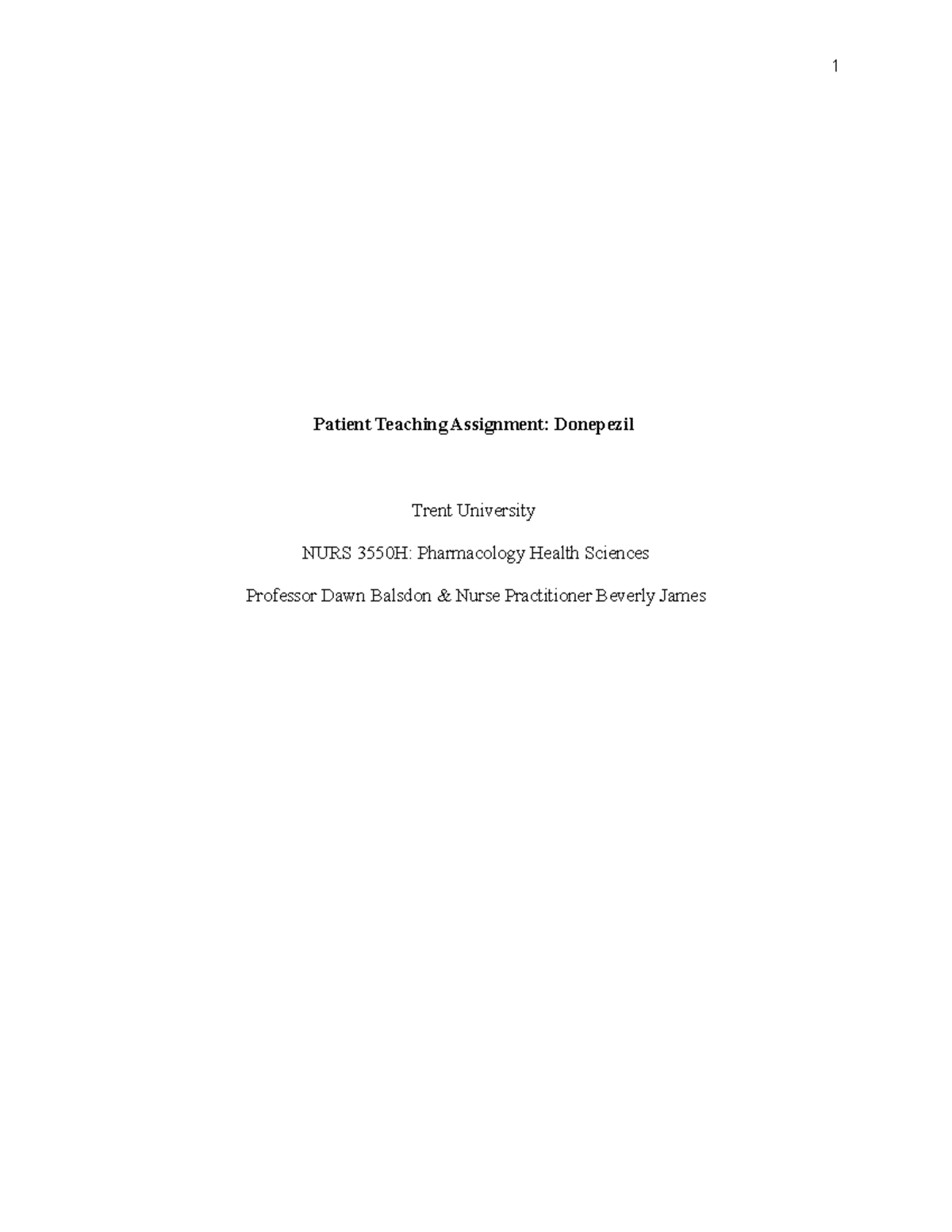 Patient Teaching Assignment Donepezil - NURS 3550 - TrentU - Studocu