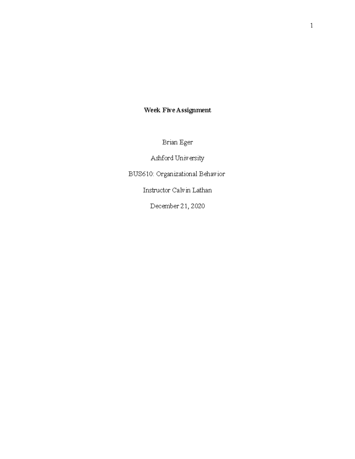 Week 5-Written Assignment - However, the reason why many organizations ...