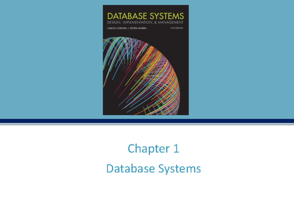 C1- Database Concepts - Chapter 1 Database Systems 2 After completing this chapter, you will be ...