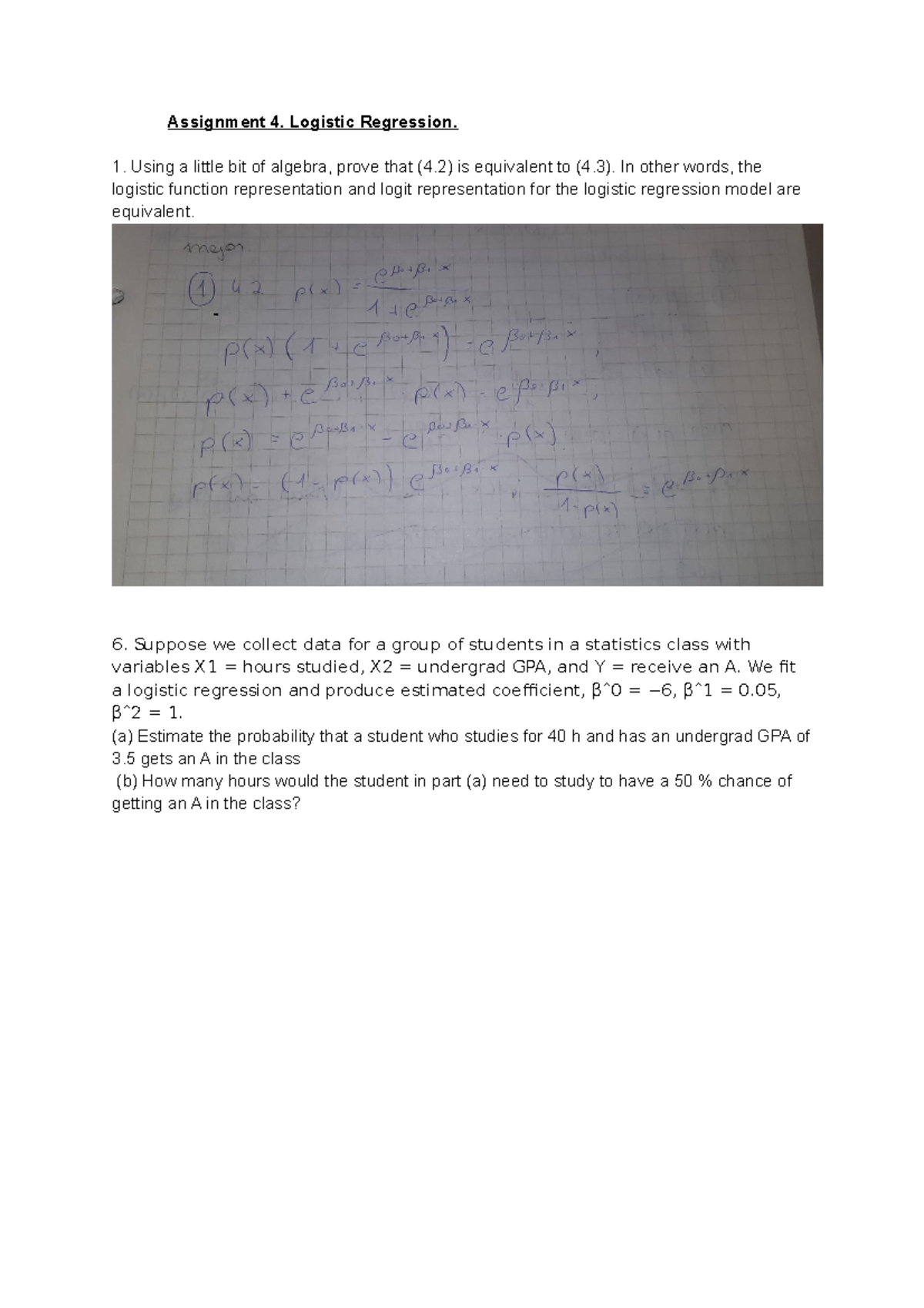 Assignment 4 - Logistic Regression. Using a little bit of algebra ...