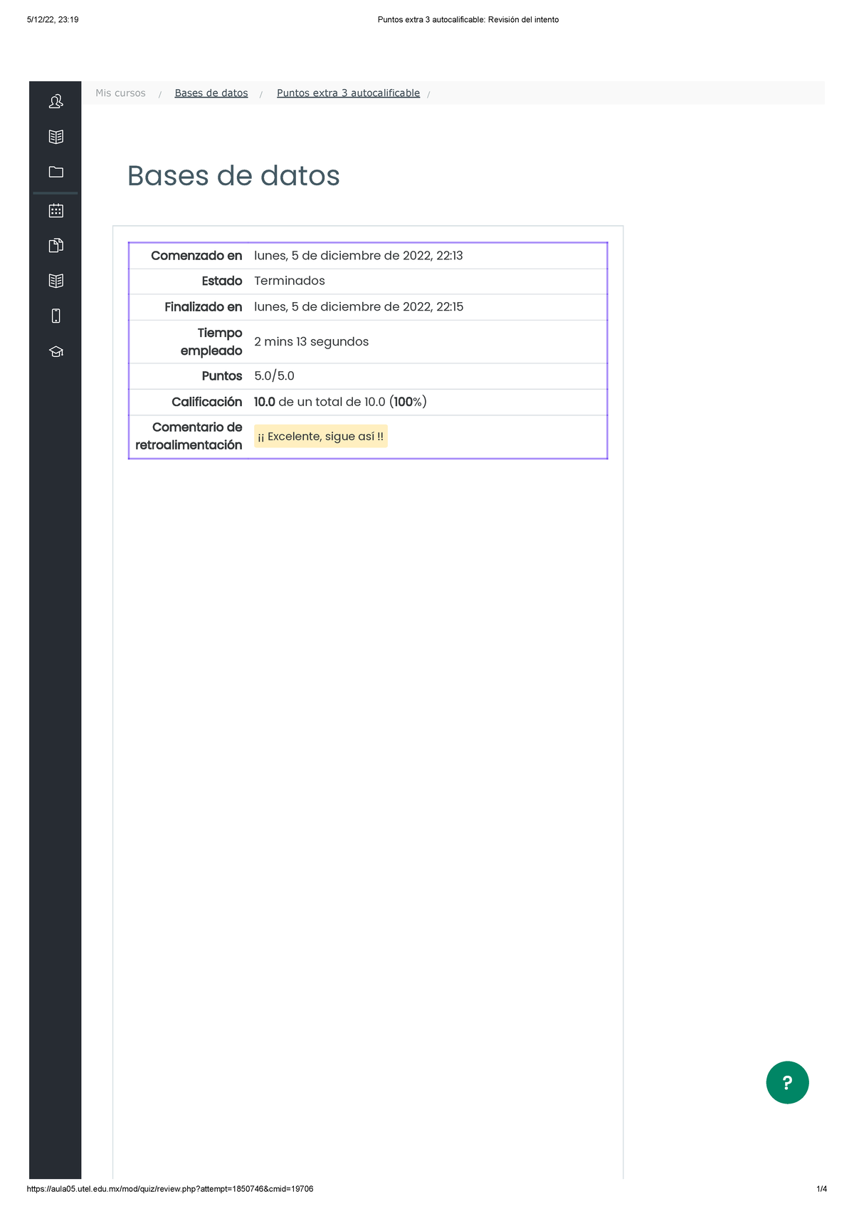 Puntos extra 3 autocalificable Revisión del intento Bases de datos - Bases de datos Comenzado en ...