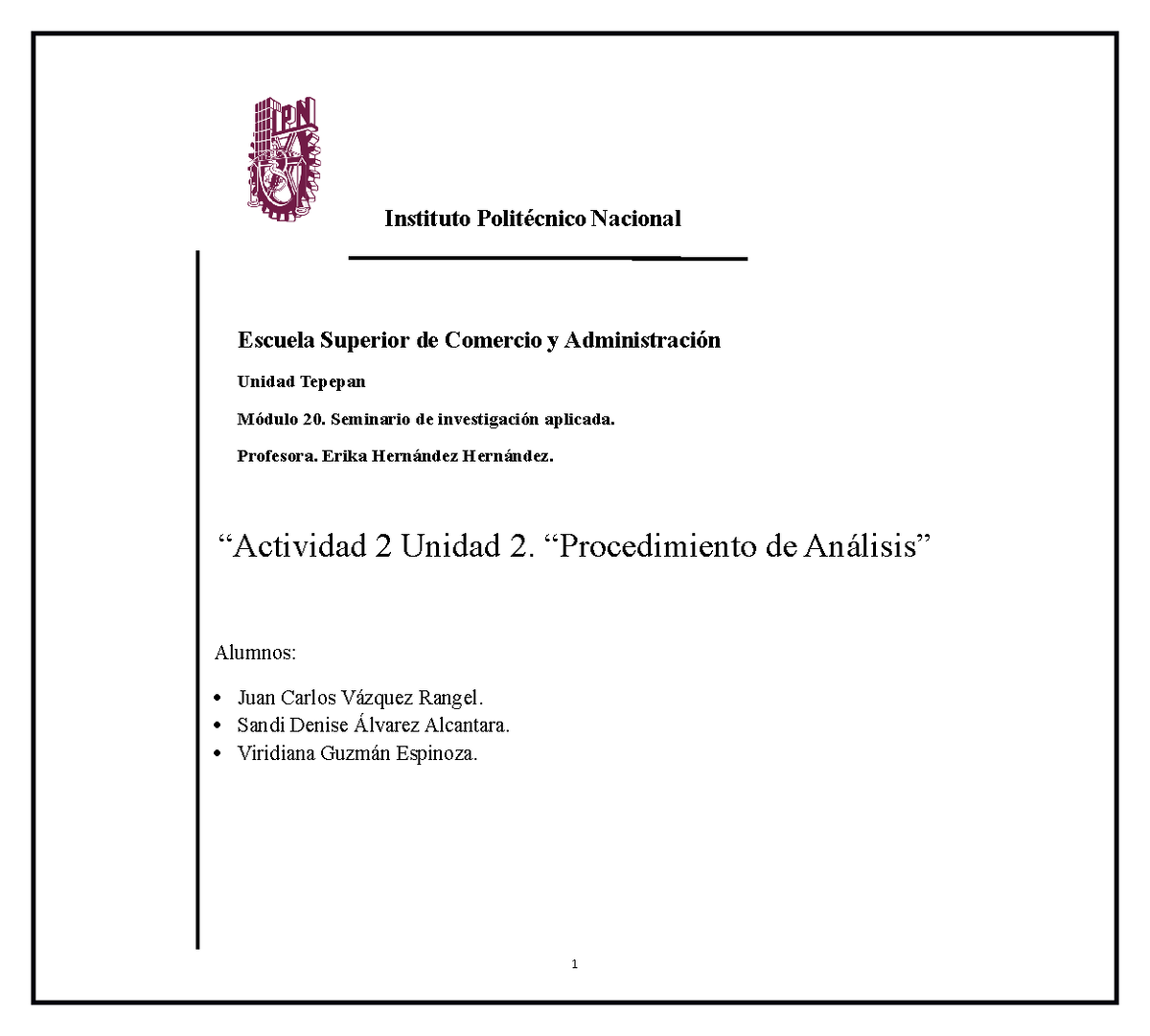 A2 U2 Equipo - UNIDAD 2 ACTIIDAD 1 MODULO 14 - Instituto Politécnico ...