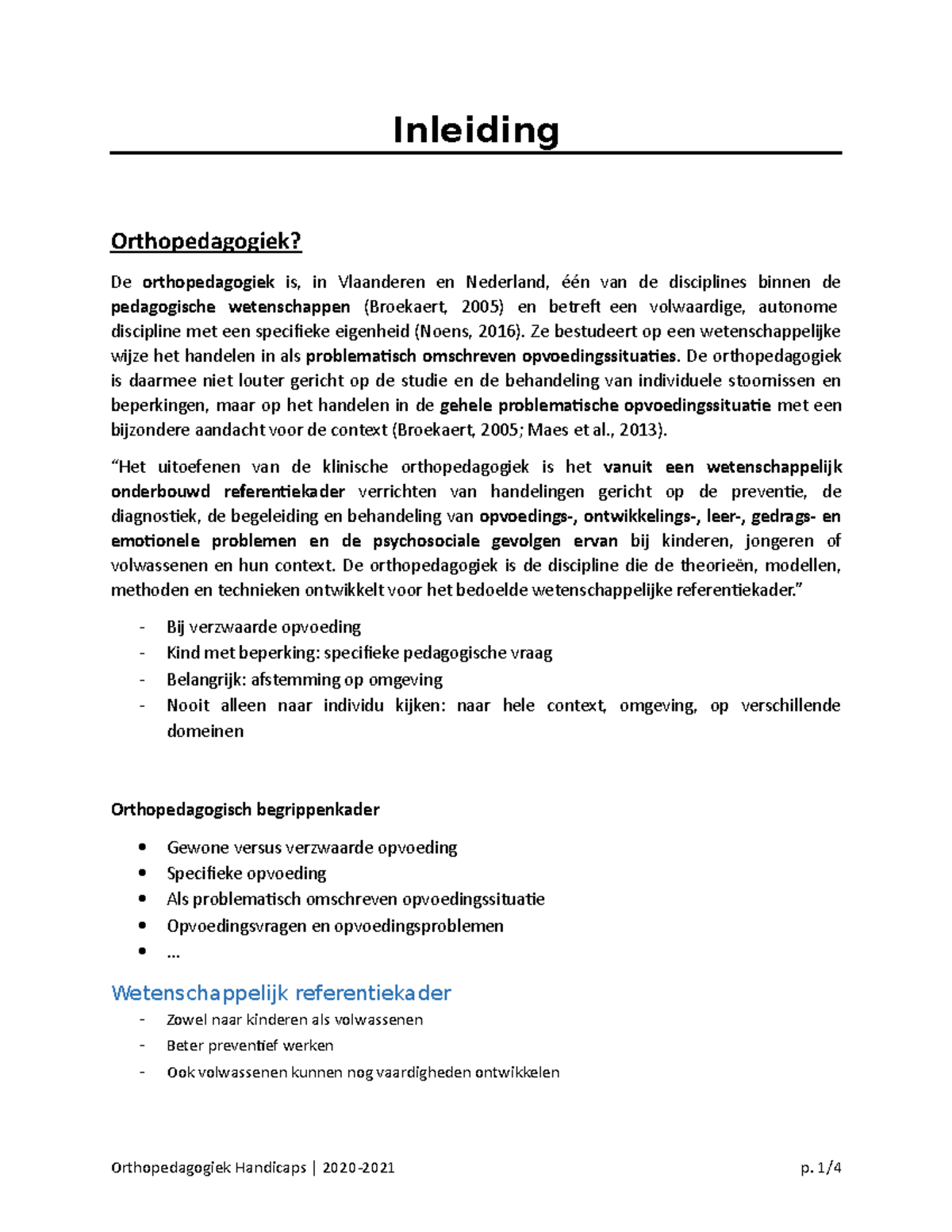Inleiding - Inleiding Orthopedagogiek? De orthopedagogiek is, in ...