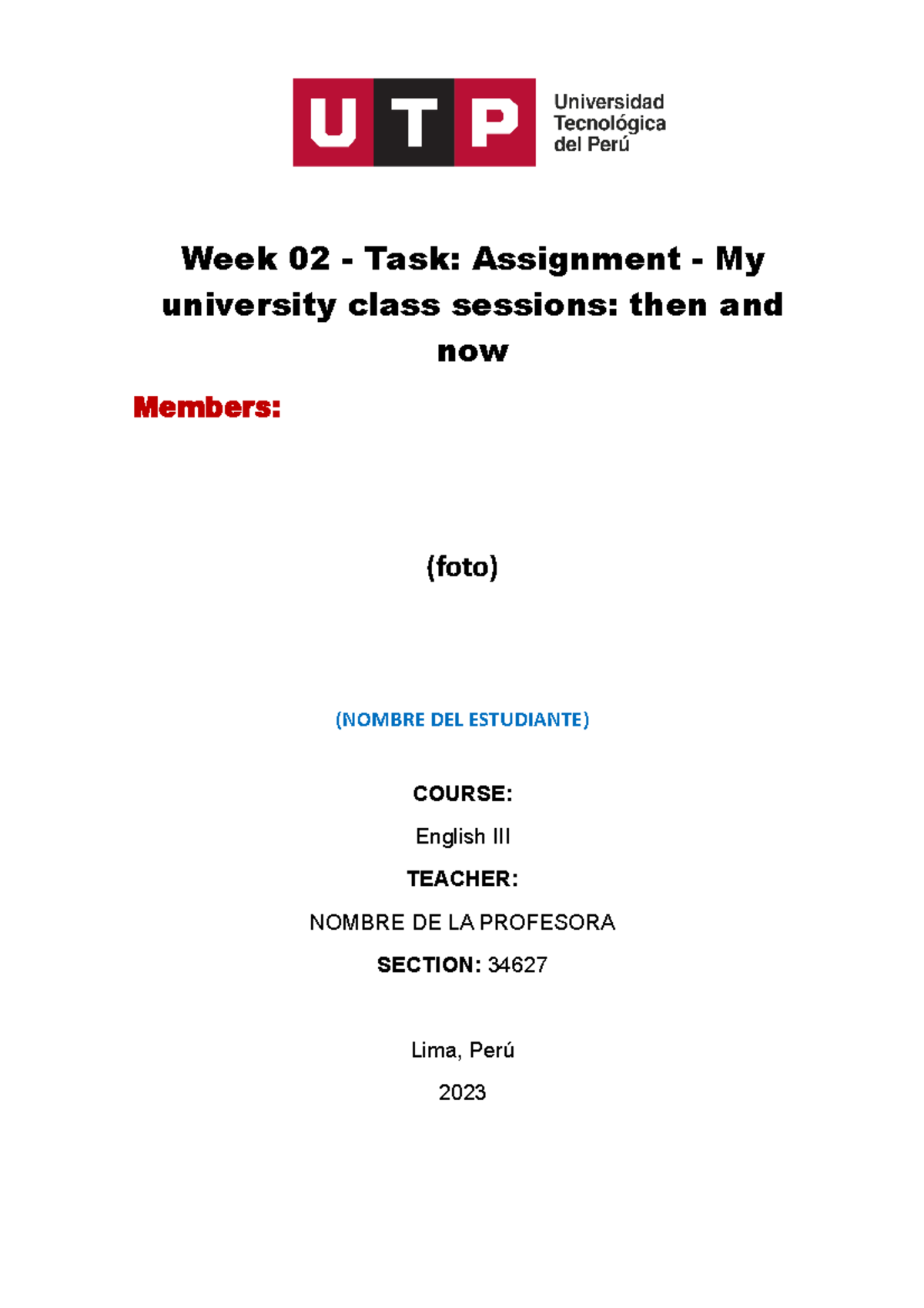 Week 02 - Task Assignment - My university class sessions then and now ...
