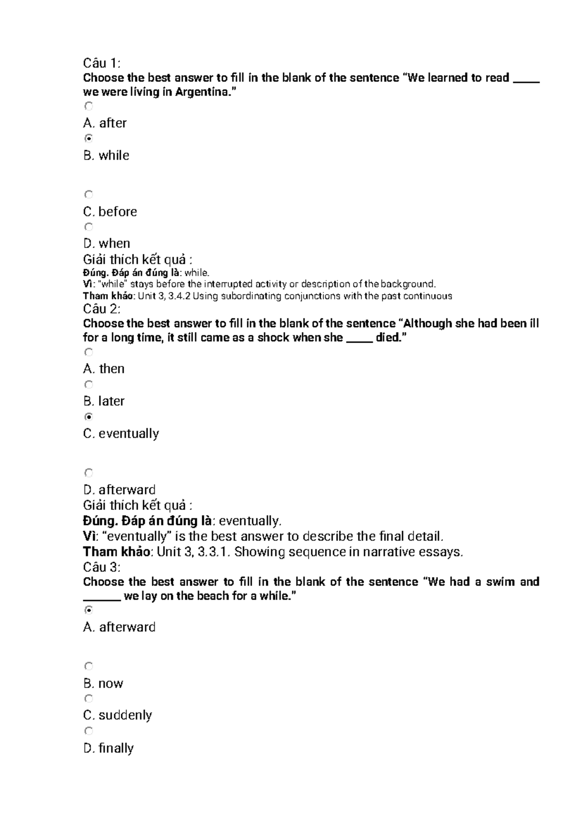 Luyện tập số 3,4 - Câu 1: Choose the best answer to fill in the blank of the sentence “We ...