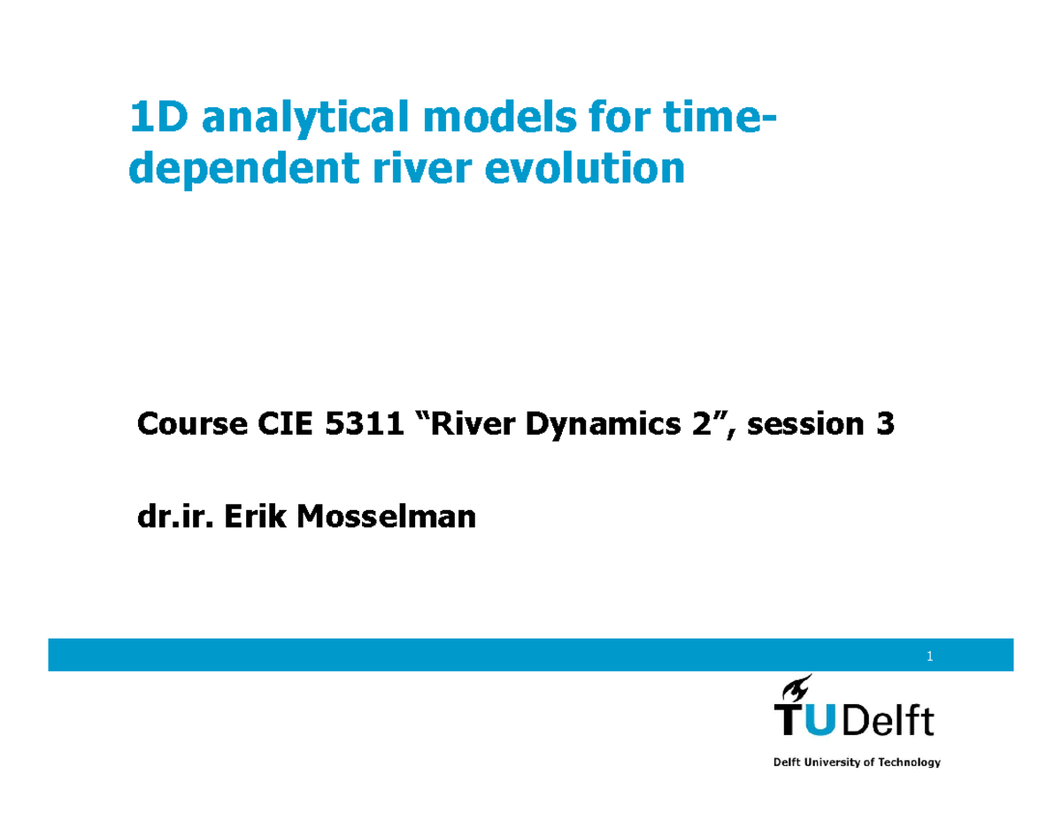 CIE5311 03 2020 1D analytical models - 1D analytical models for time ...