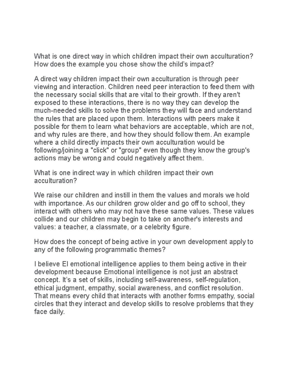 What is one direct way in which children impact their own acculturation ...