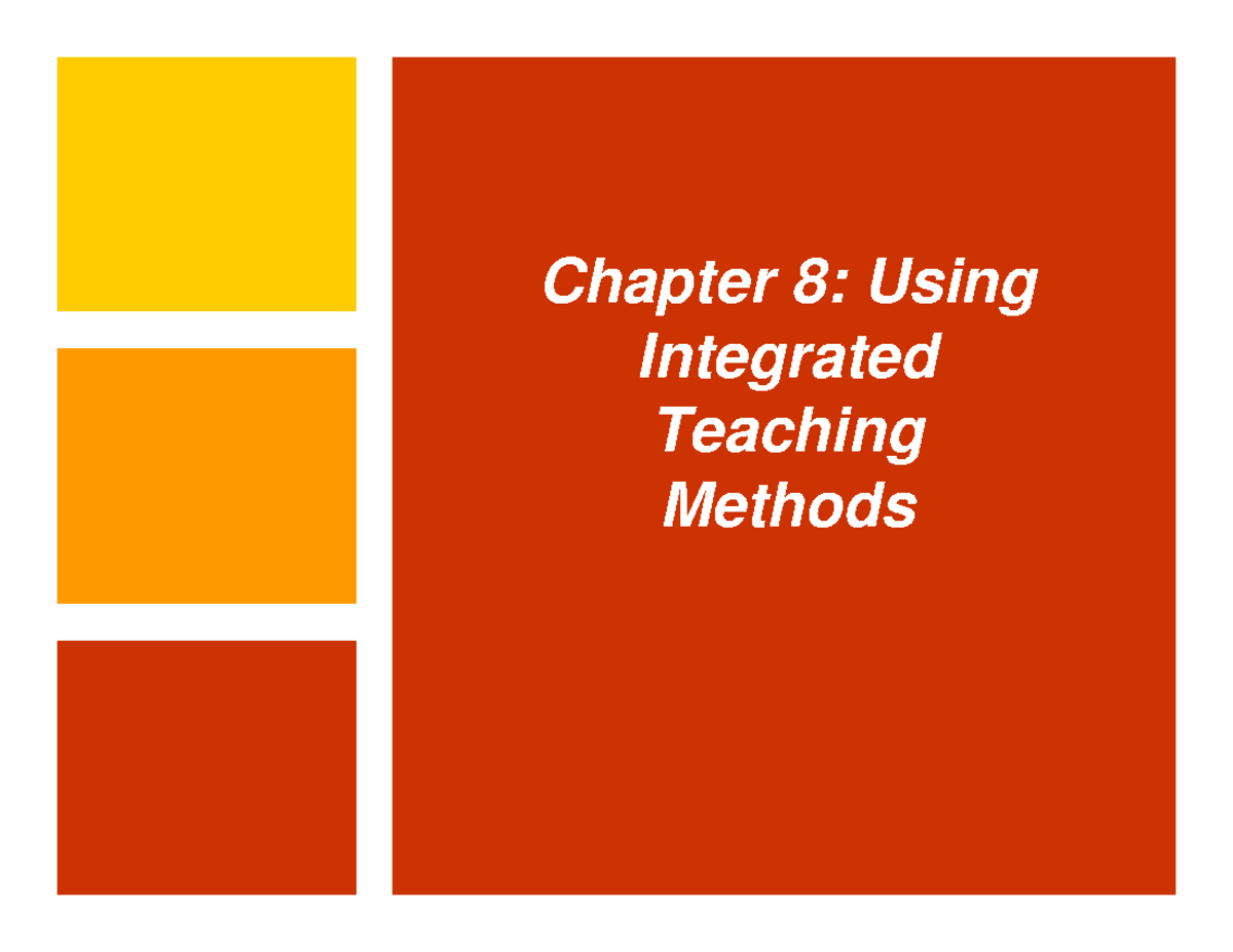 11697 G08 - theory - Chapter 8: Using Integrated Teaching Methods ...