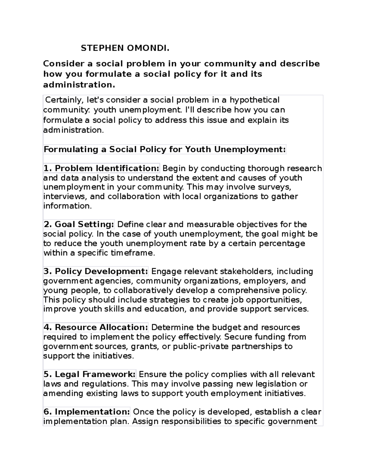 Stephen Omondi - GOOD - STEPHEN OMONDI. Consider a social problem in your community and describe ...