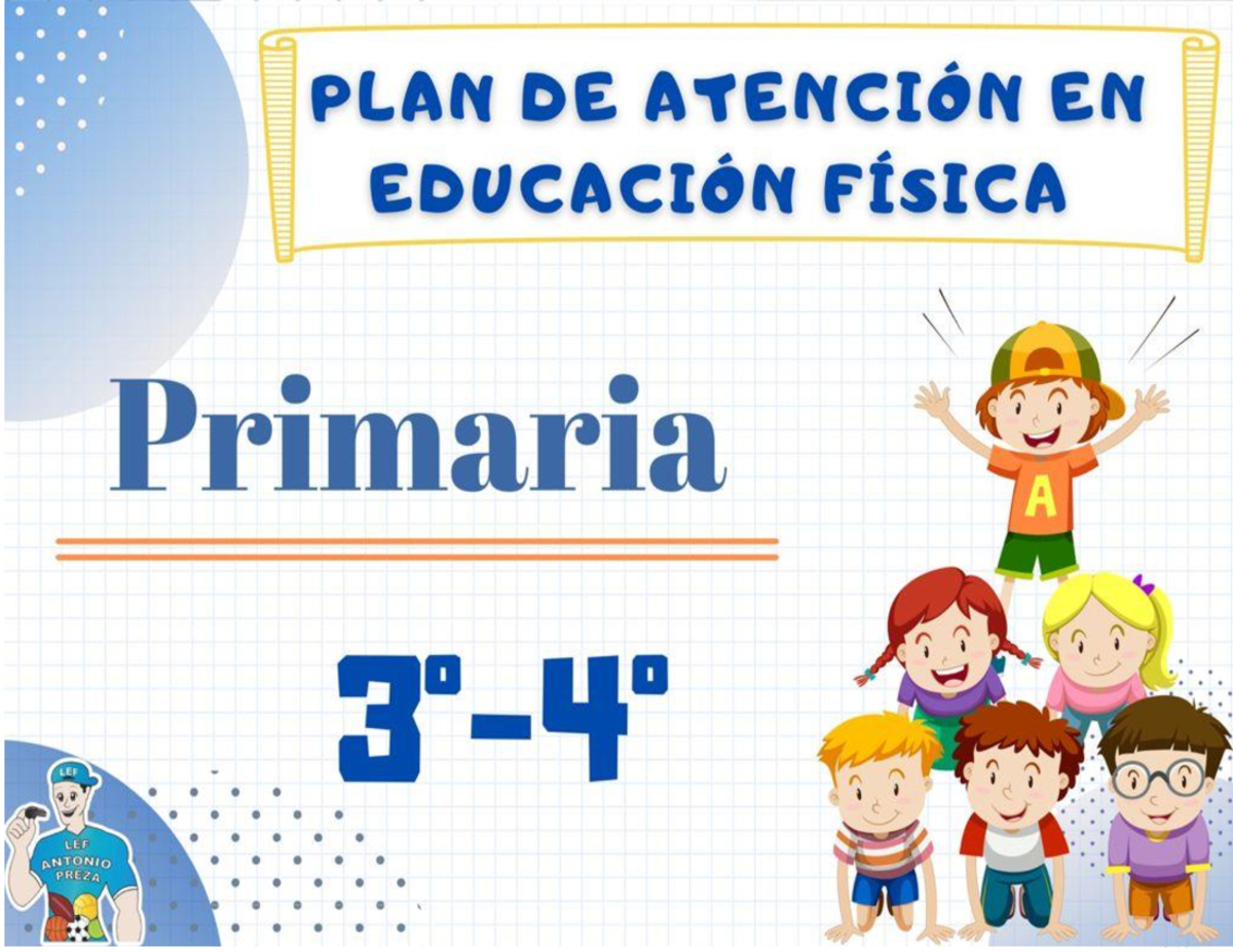Planeación EF Primaria 3º y 4º Sem. 1 5-Mtro. Antonio Preza - PLAN DE ATENCIÓN EN EDUCACIÓN ...