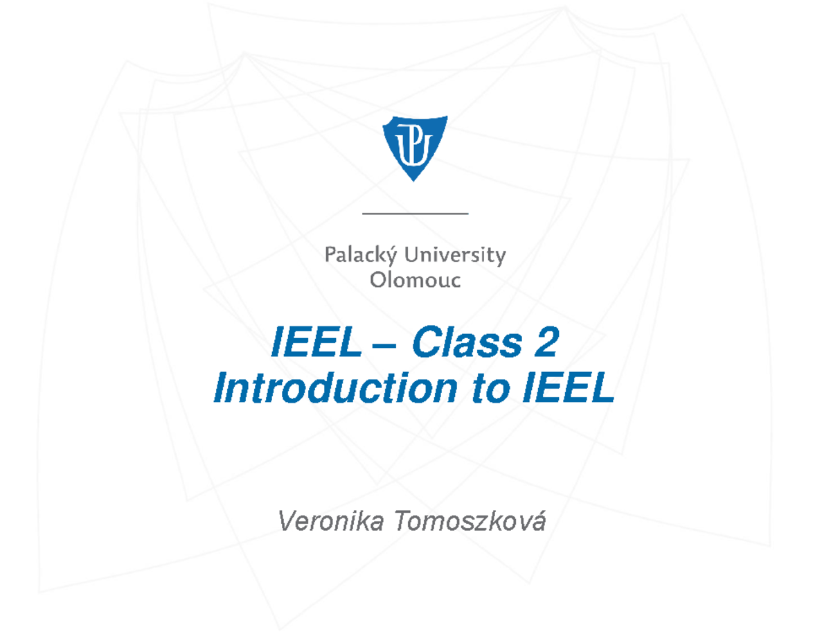 IEEL class 2 presentation - IEEL – Class 2 Introduction to IEEL ...