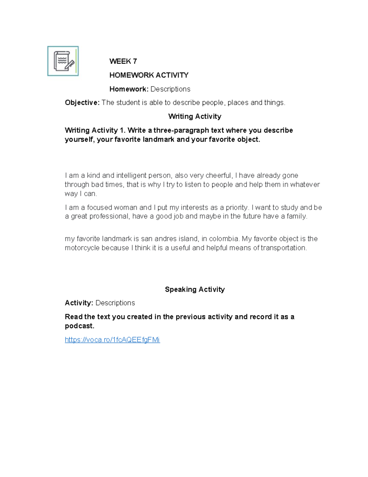 WEEK 7 TASK (1) - N/A - WEEK 7 HOMEWORK ACTIVITY Homework: Descriptions Objective: The student ...