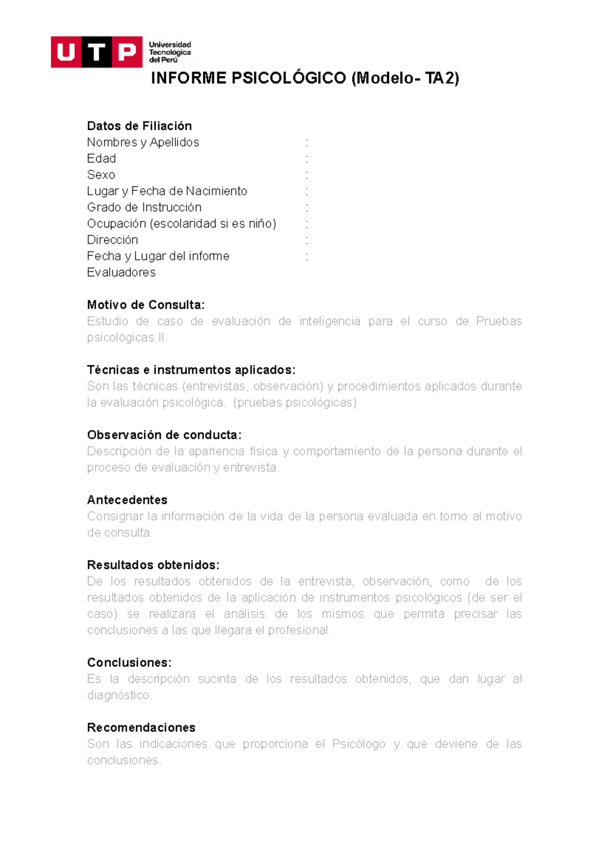 Modelo DE Informe- TA2-1 - INFORME PSICOLÓGICO (Modelo- TA2) Datos de Filiación Nombres y ...