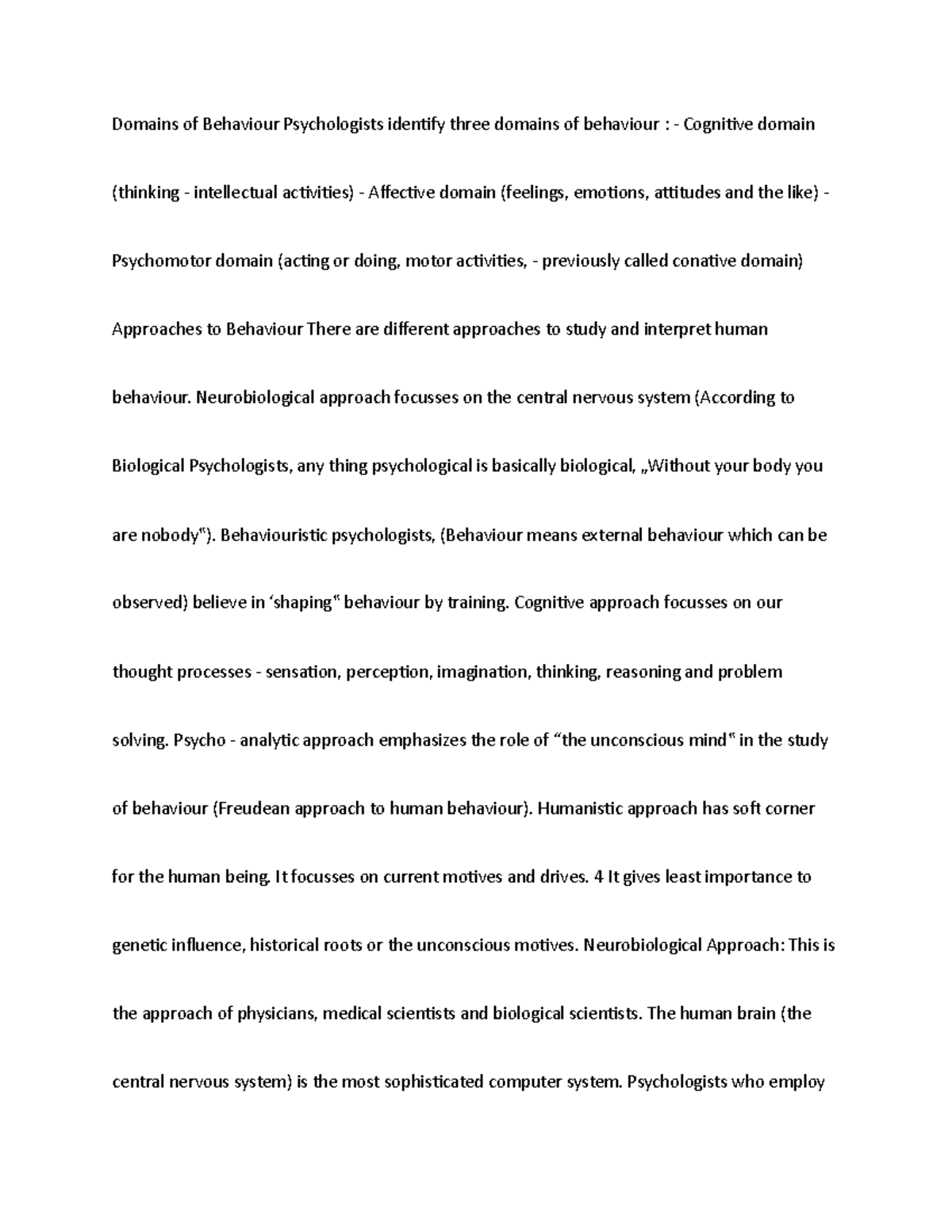 Domains of Behaviour Psychologists identify three domains of behaviour ...