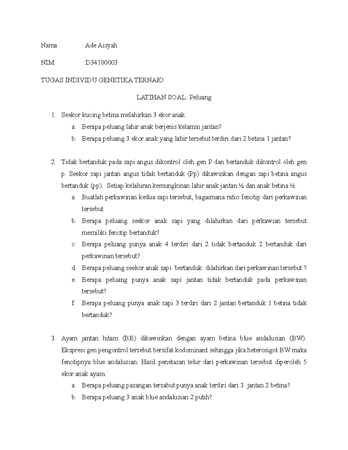 D34180003 Ade Aisyah Tugas Individu - Nama : Ade Aisyah NIM : D TUGAS INDIVIDU GENETIKA TERNAK ...