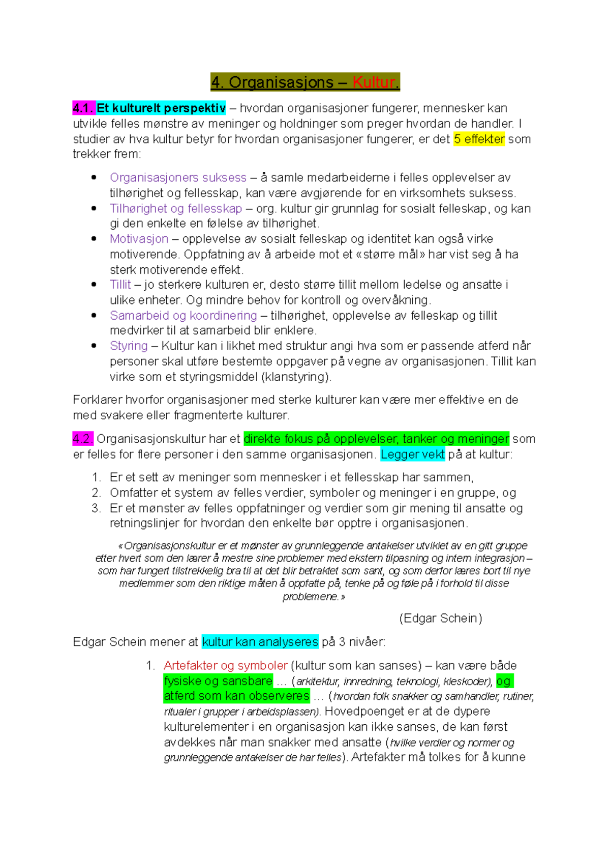 Studoc - 4.-9.5. kapittel - Hvordan organisasjoner fungerer - 4. Organisasjons – Kultur. 4. Et ...