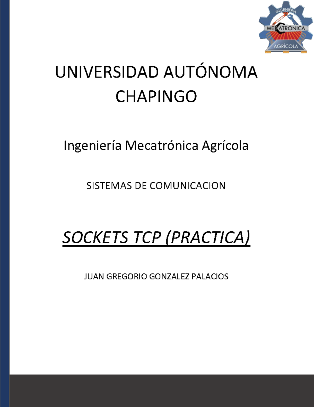 Sockets TCP ( Practica) - Warning: TT: undefined function: 32 UNIVERSIDAD AUTÓNOMA CHAPINGO ...