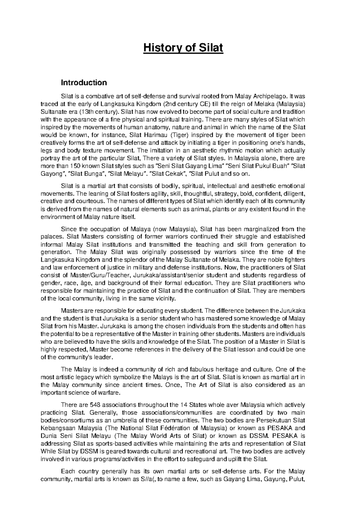 History of Silat - History of Silat Introduction Silat is a combative ...