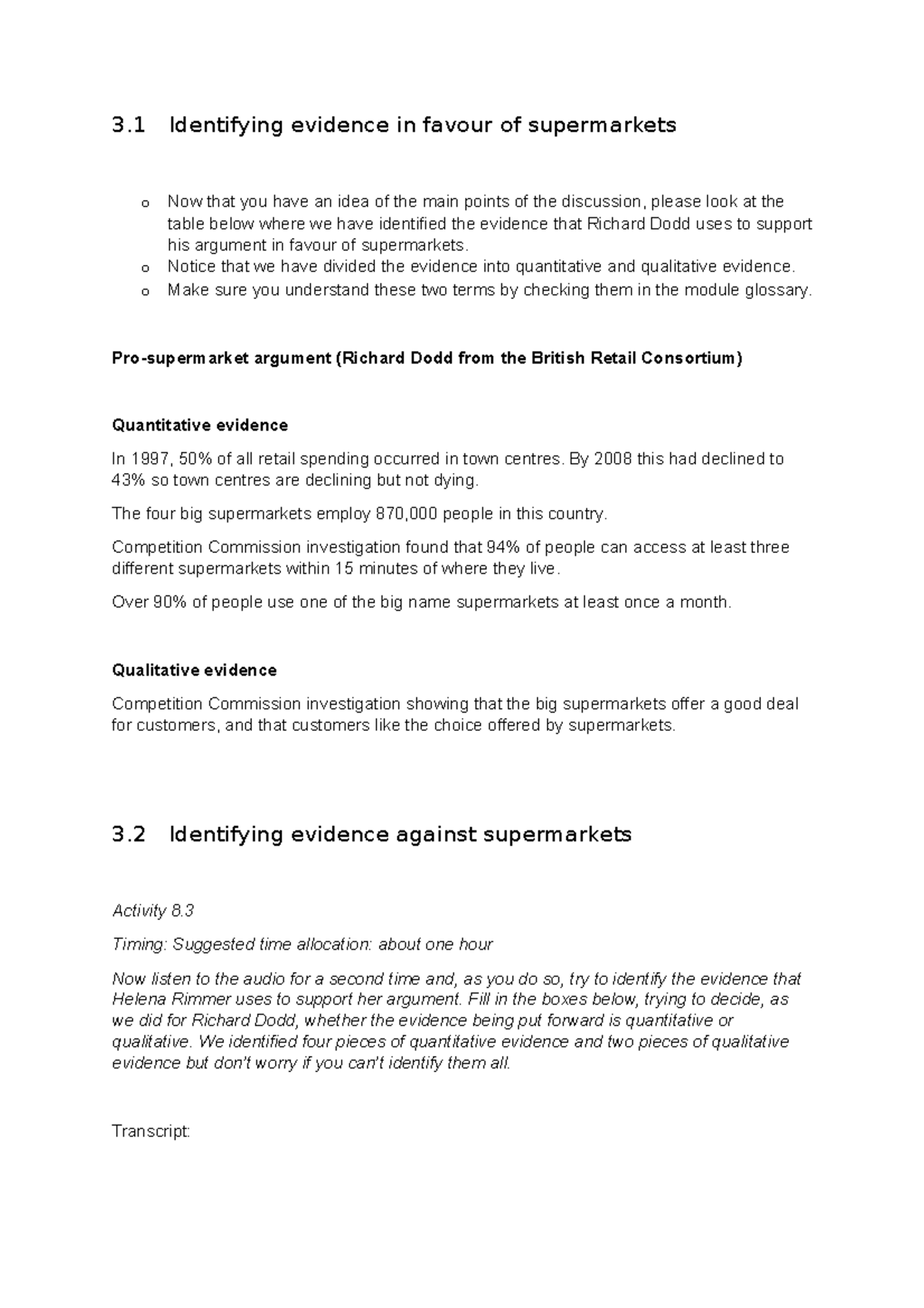 DD102 week 8 - 3.1 identifying evidence in favour of supermarkets, 3.2 ...