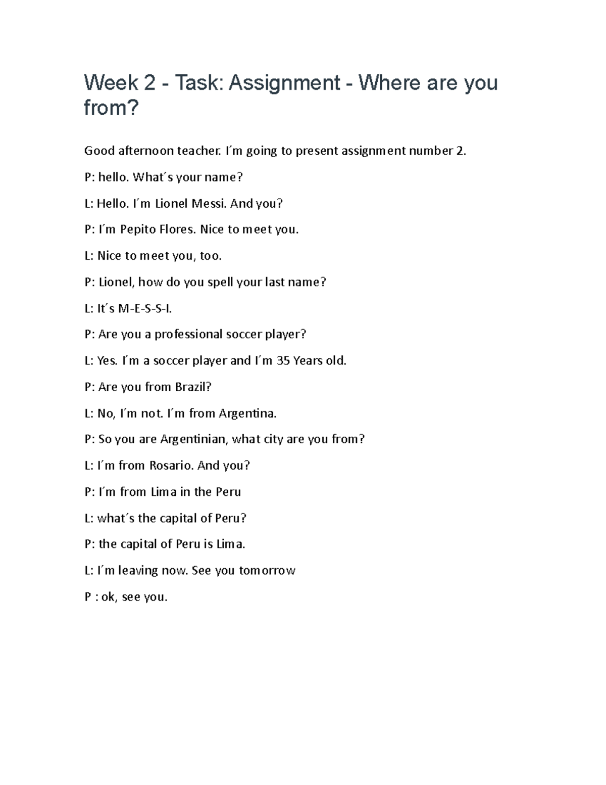 Tarea ingles - FSAFAS - Week 2 - Task: Assignment - Where are you from? Good afternoon teacher ...
