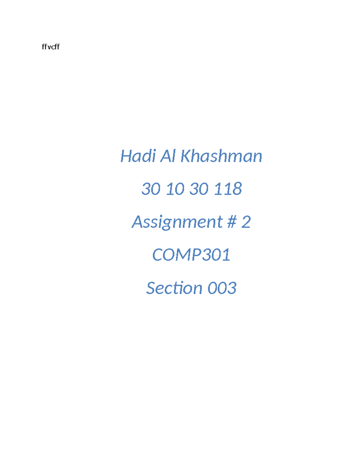 Assgn#3ALK - labs - ffvcff Hadi Al Khashman 30 10 30 118 Assignment # 2 COMP Section 003 First ...