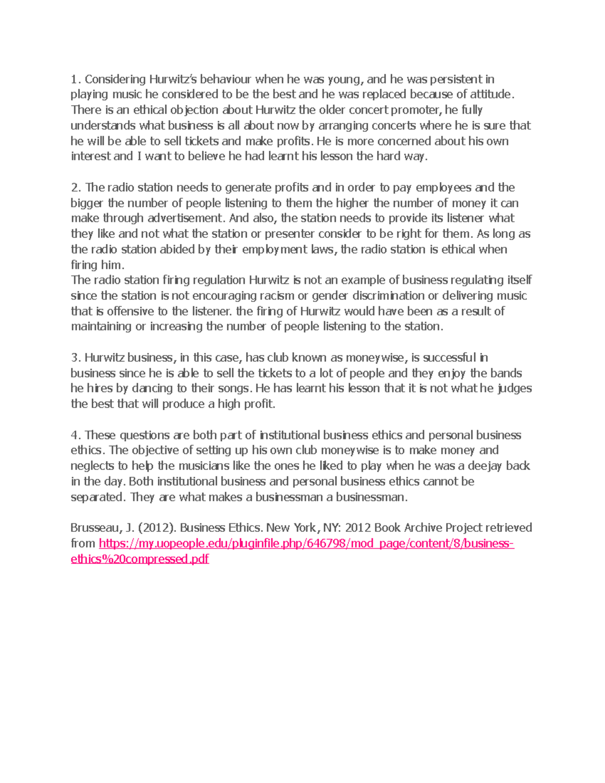 Discussion UNIT 1 PHIL 1404 - Considering Hurwitz’s behaviour when he ...