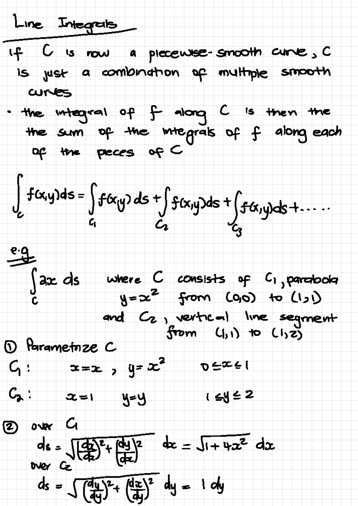 16 Line Integrals - Line Integrals If C is now a plecewise-smooth curve ...