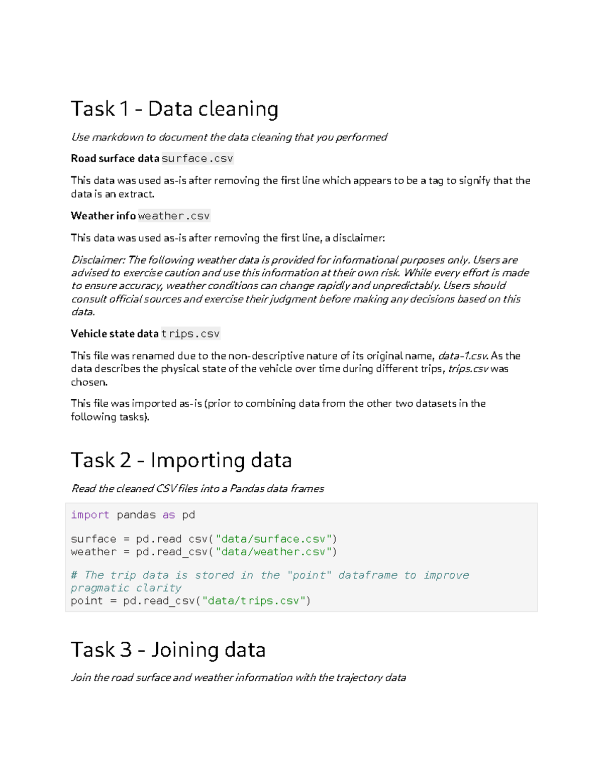 Assigment 3 Part A - Task 1 - Data cleaning Use markdown to document the data cleaning that you ...
