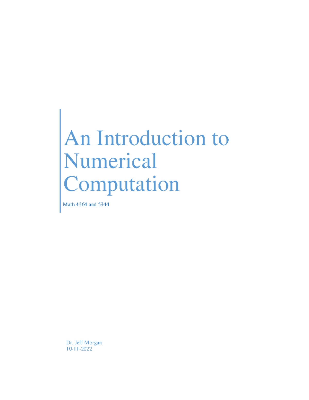 Textbook - An Introduction to Numerical Computation Math 4364 and 5344 ...
