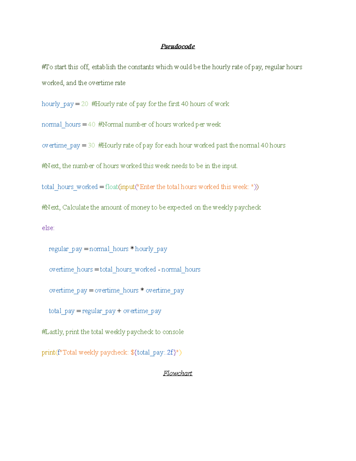 Pseudocode and Flowcharts - Pseudocode #To start this off, establish ...