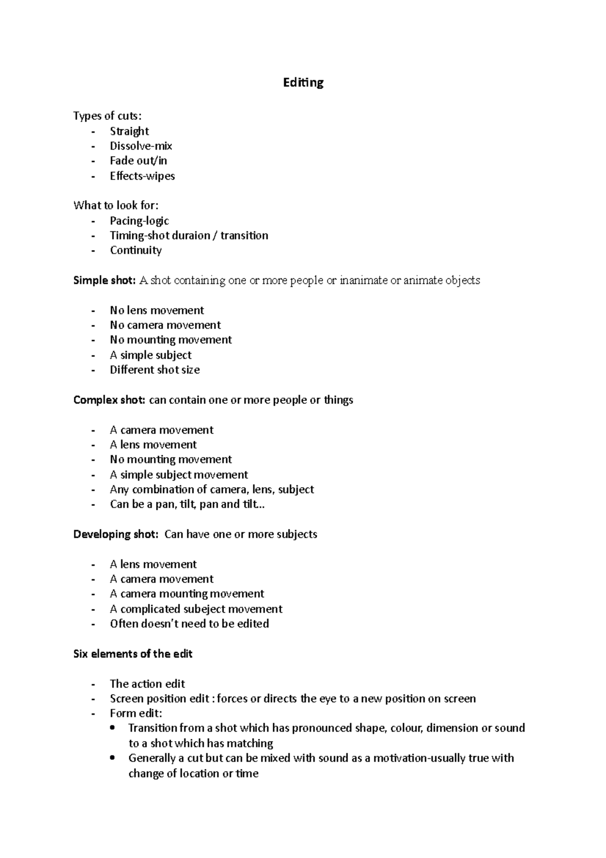 Editing - Editing Types of cuts: - Straight - Dissolve-mix - Fade out ...