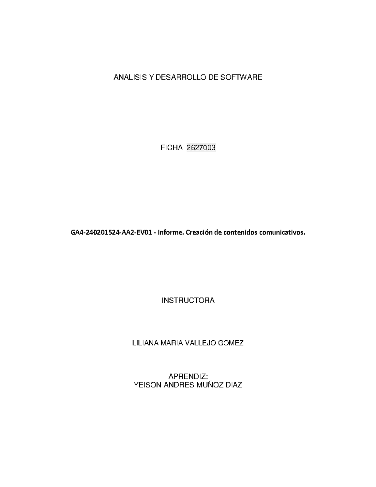 GA4-2402015 24-AA2-EV01 - Informe. Creación de contenidos comunicativos - ANALISIS Y DESARROLLO ...