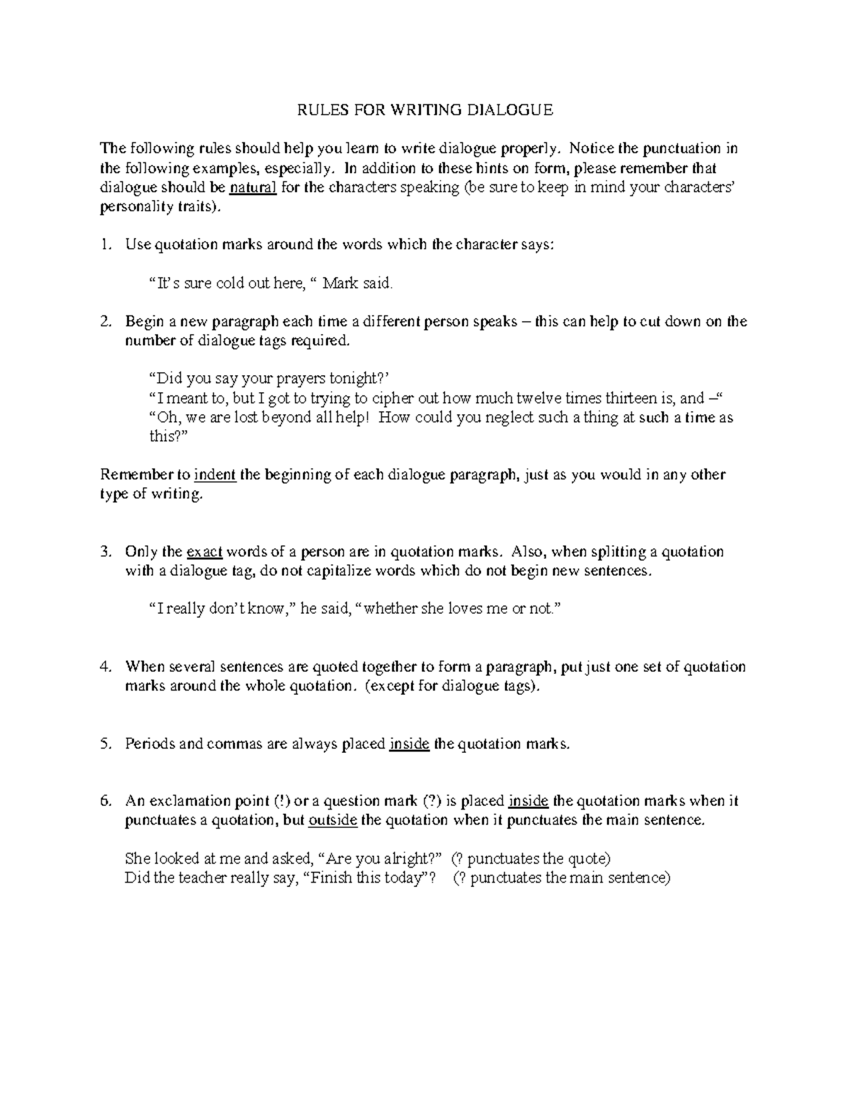 Rules for Writing Dialogue - RULES FOR WRITING DIALOGUE The following rules should help you ...