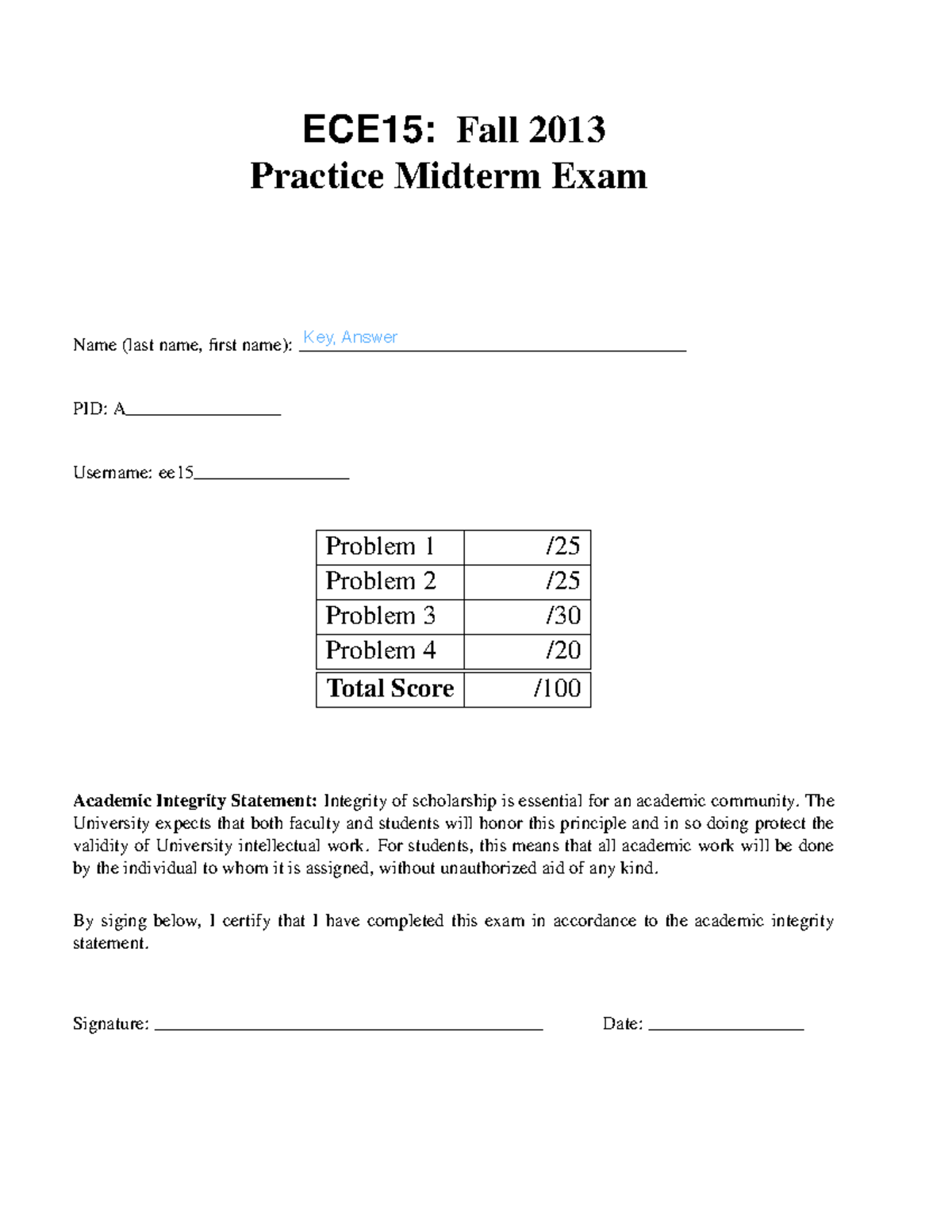Practice midterm sol - ECE15: Fall 2013 Practice Midterm Exam Name (last name, first name): PID ...