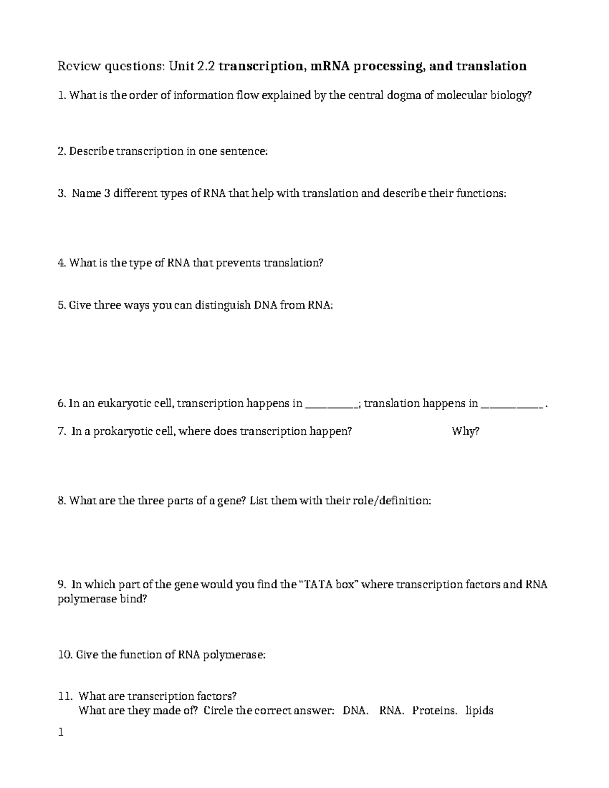 Unit 2.2 Review questions - Transcription, m RNA processing, and translation - Review questions ...