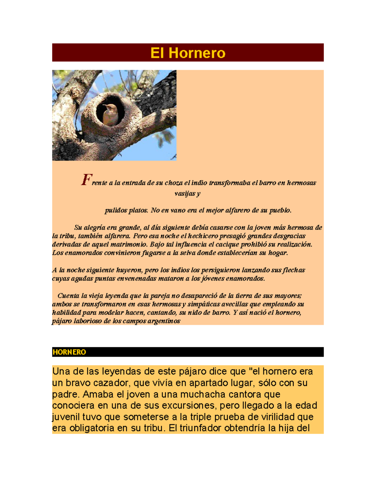 El Hornero leyenda - El Hornero Frente a la entrada de su choza el ...