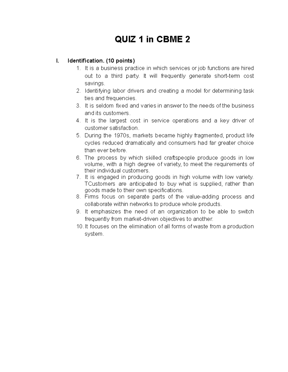 QUIZ 1 in CBME 2 - CBME Quiz - QUIZ 1 in CBME 2 I. Identification. (10 points) 1. It is a ...