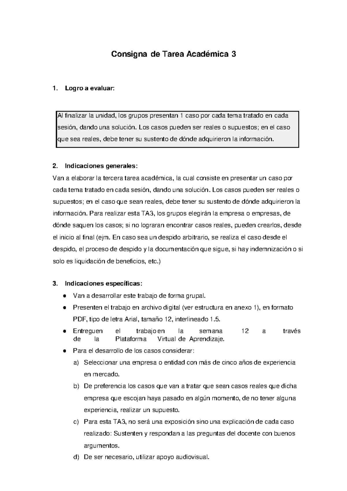 Consigna TA3 - Legislación Laboral - Consigna de Tarea Académica 3 Logro a evaluar: Al finalizar ...
