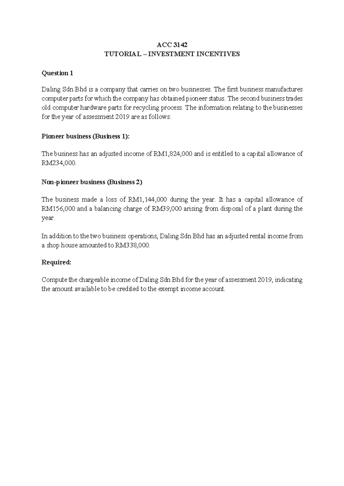 Tutorial - Investment incentives - ACC 3142 TUTORIAL – INVESTMENT INCENTIVES Question 1 Daling ...