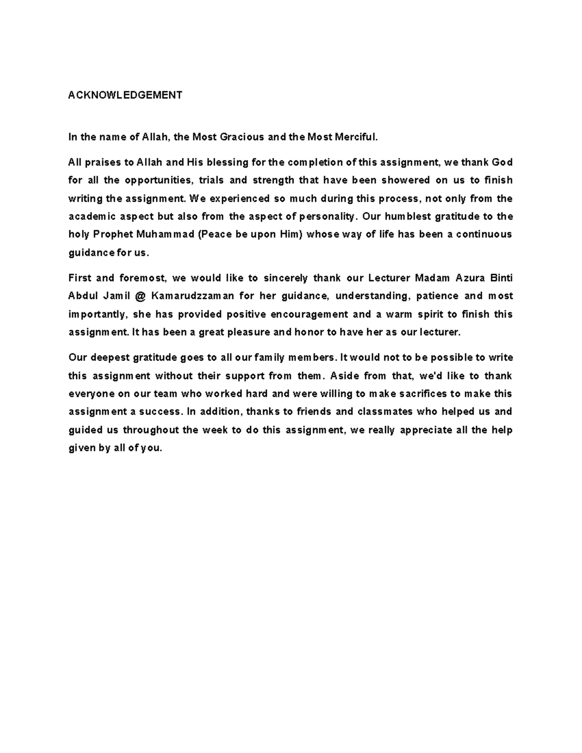 Acknowledgement - ACKNOWLEDGEMENT In the name of Allah, the Most ...