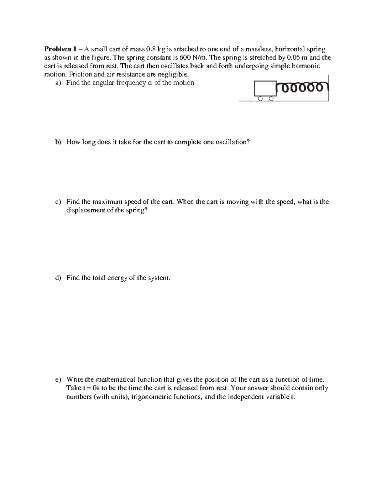 141 Sample Exam 4 - unit 4 practice exam - Problem 1 – A small cart of mass 0 kg is attached to ...