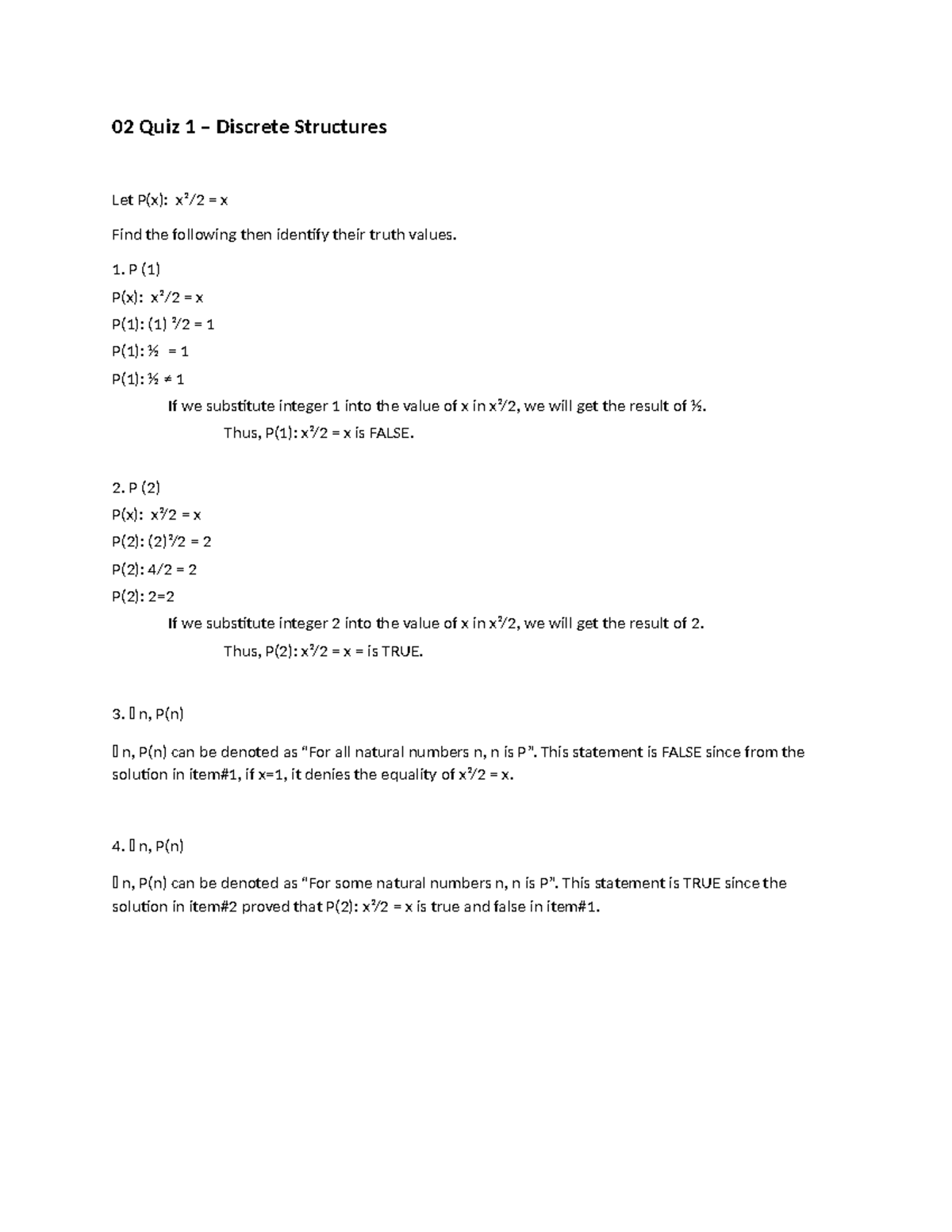 02 Quiz 1 - discrete - afdadfgdf - 02 Quiz 1 – Discrete Structures Let P(x): x²/2 = x Find the ...