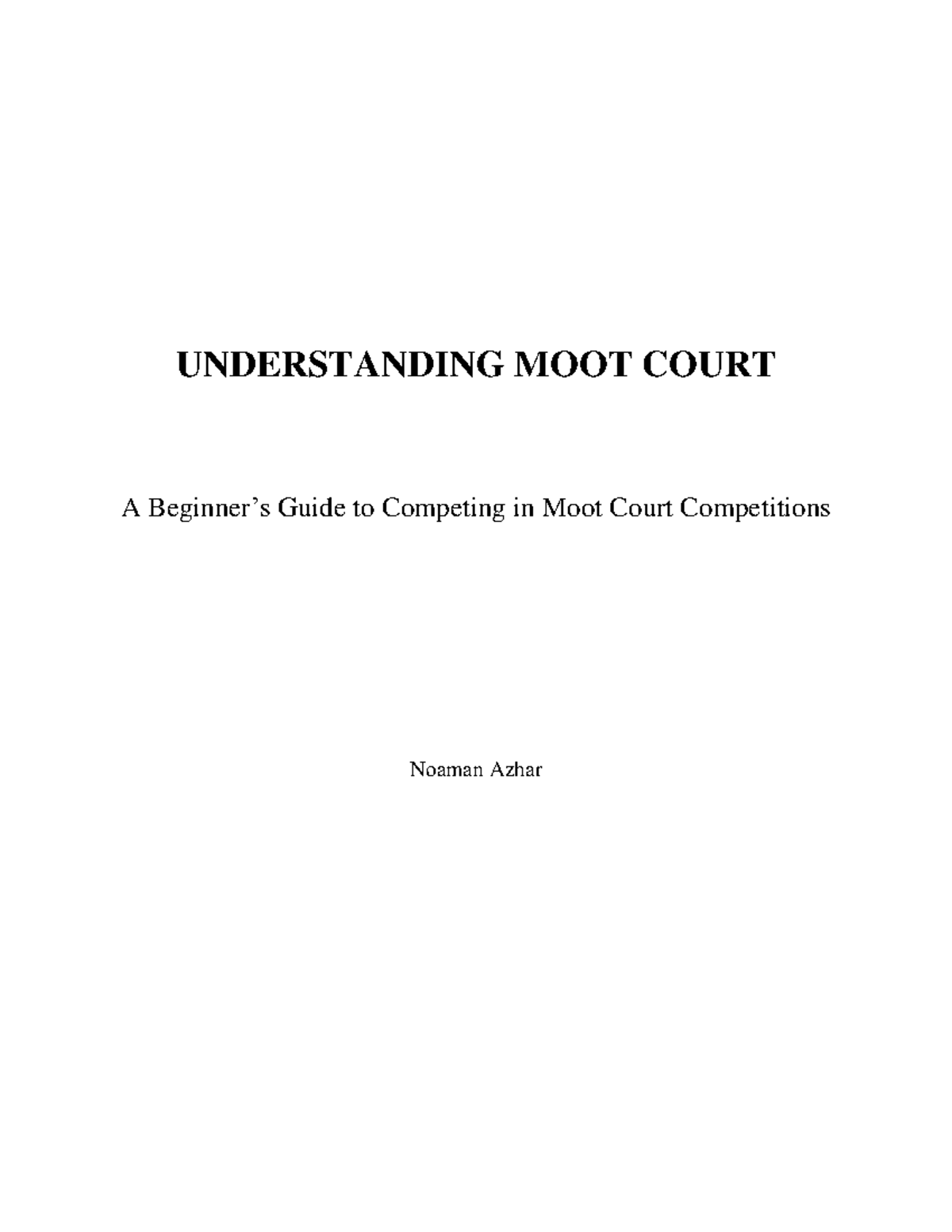 Understanding-Moot-Court - UNDERSTANDING MOOT COURT A Beginner’s Guide ...