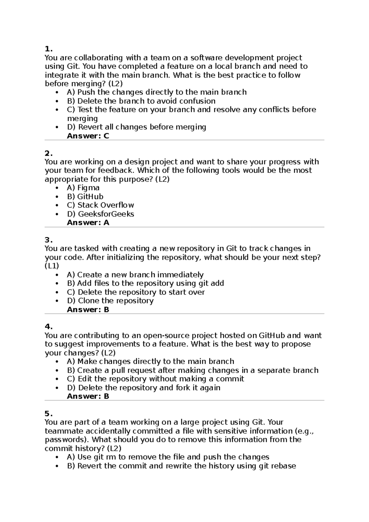 Unit 6 questions - Unit 6 ques - 1. You are collaborating with a team ...