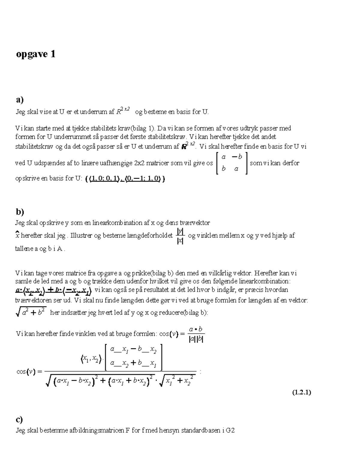 Aflevering 2123123 - sdhrfd - (1)(1) opgave 1 a) Jeg skal vise at U er ...