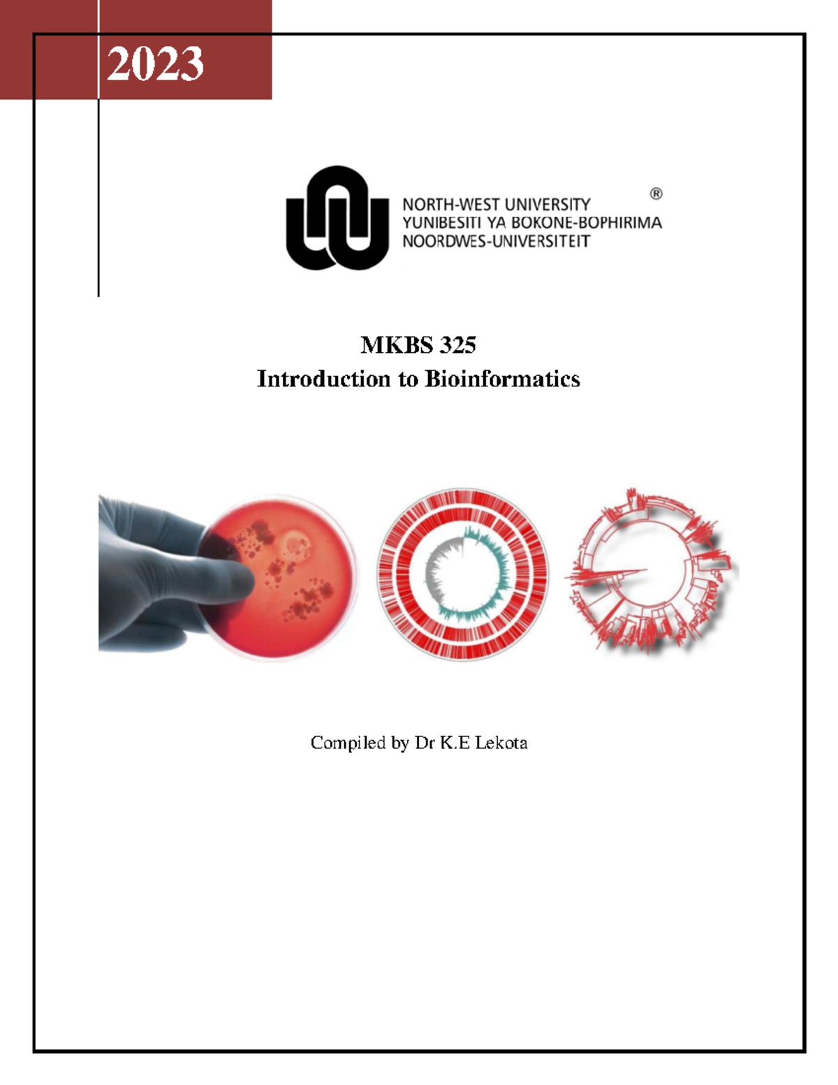 MKBS 325 Practical guide ed - MKBS 325 Introduction to Bioinformatics 2023 Compiled by Dr K ...