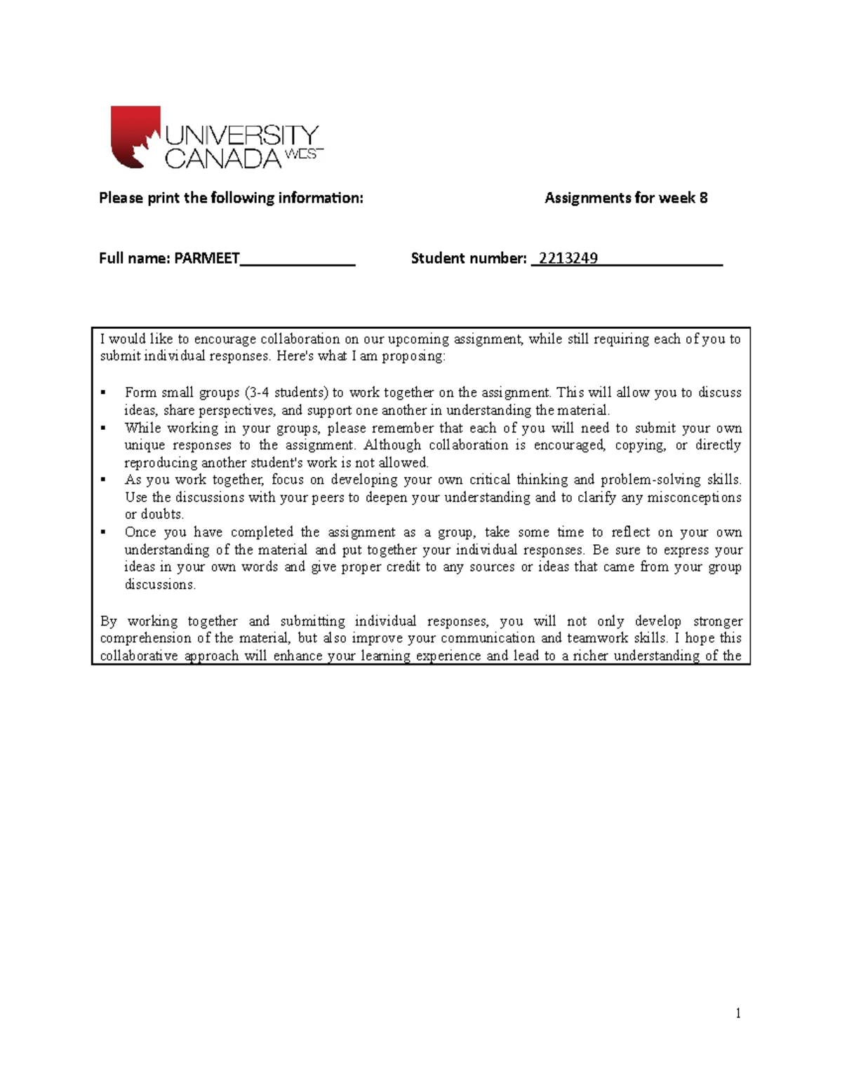 Assignments for week 8 - weekly assignmet - 1 Please print the following information ...