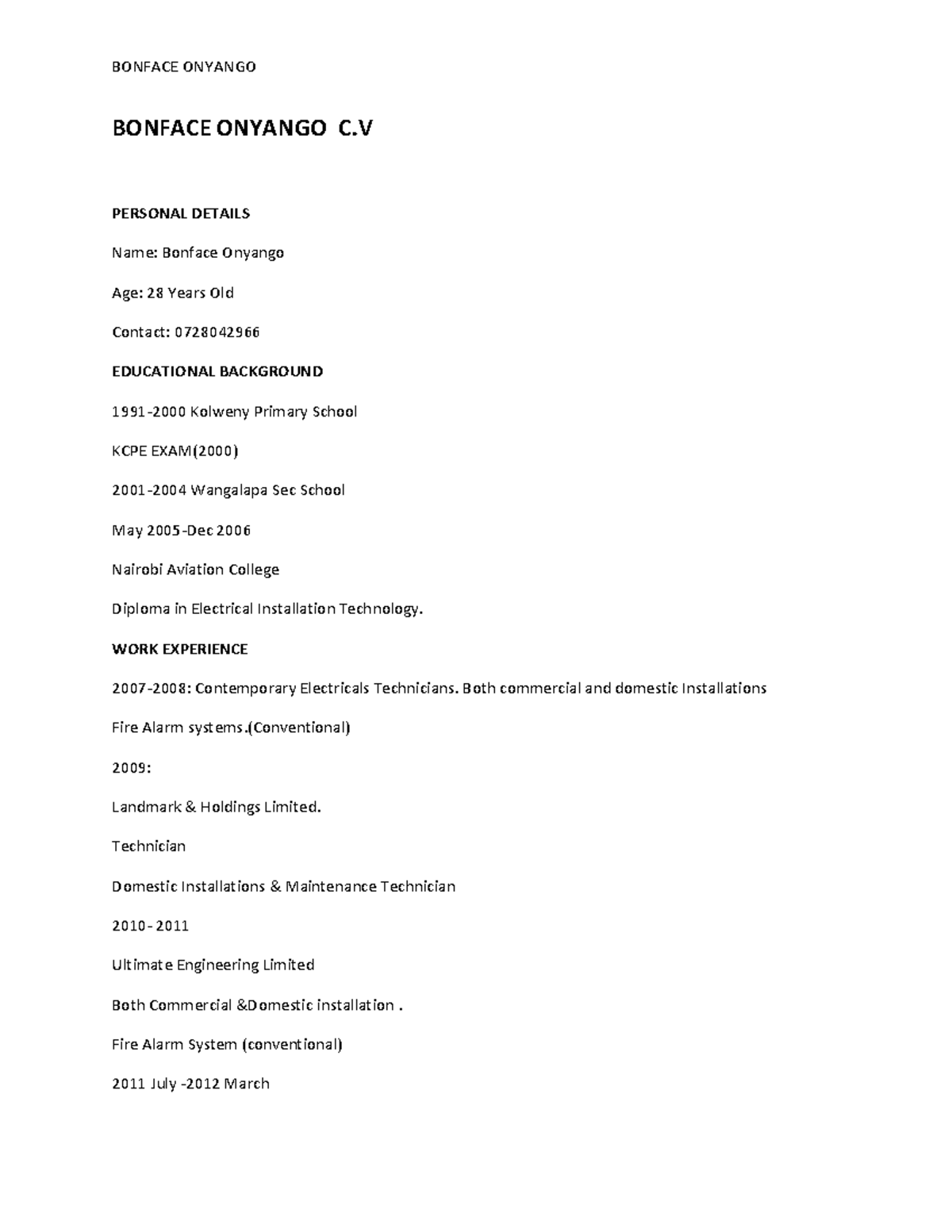 Bonface Onyango CV - BONFACE ONYANGO BONFACE ONYANGO C PERSONAL DETAILS Name: Bonface Onyango ...