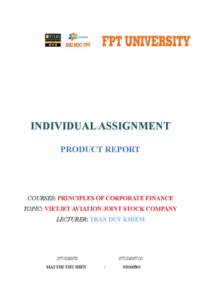 FIN 202 Individual assignment, good luck! - INDIVIDUAL ASSIGNMENT FIN Lecturer : Nguyễễn Phú Hà ...